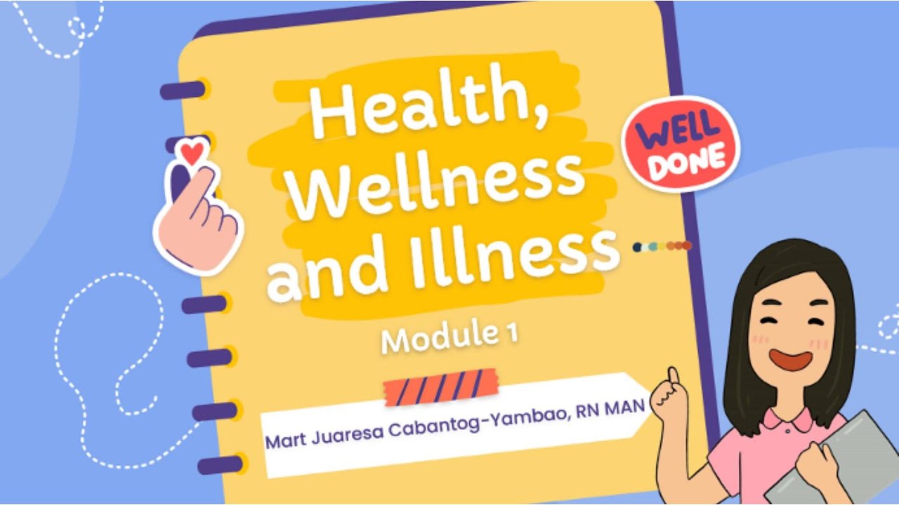 Fundamentals of Nursing Practice: Module 1- Health, Wellness and ...