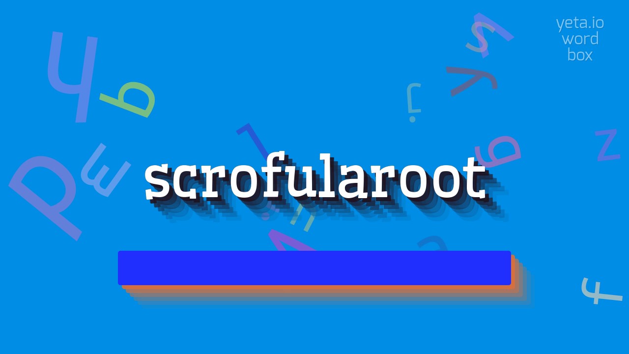 How to say "scrofularoot"! (High Quality Voices) - YouTube