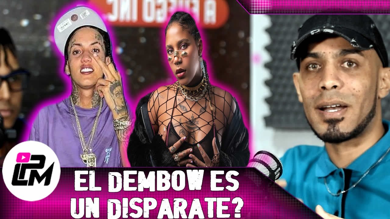 El dembow es un disparate? Se debe de tener talento? La gran discusión ...