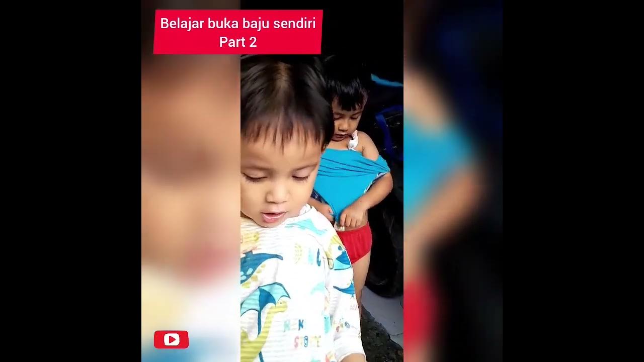 Belajar Buka Baju Sendiri - YouTube
