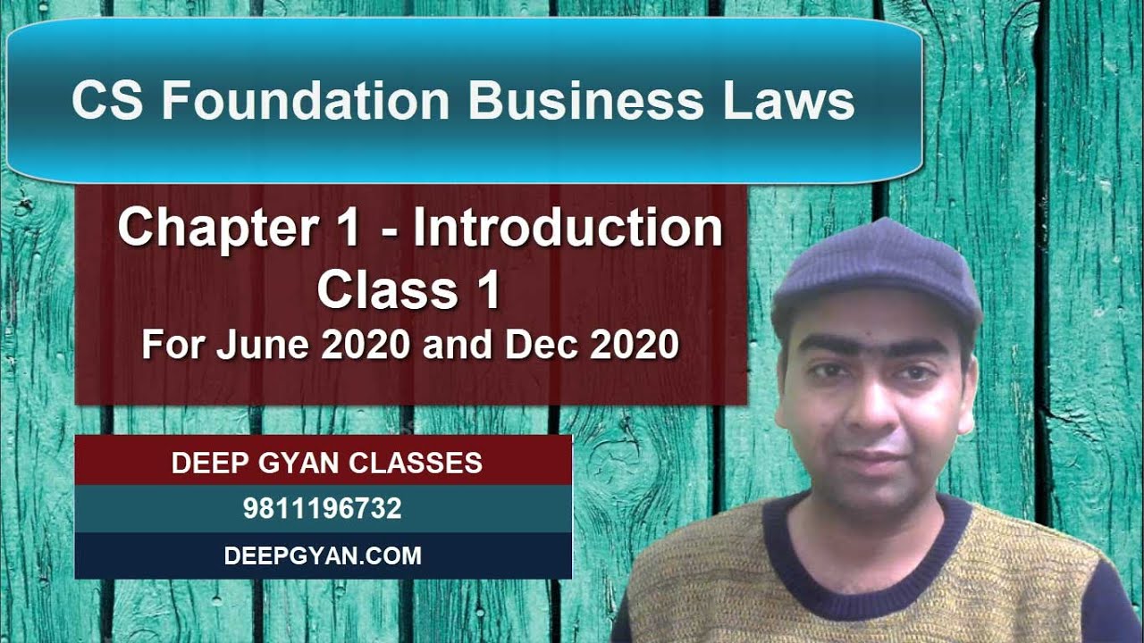 CS Foundation Law Video Lectures - Chapter 1 as per new syllabus for ...