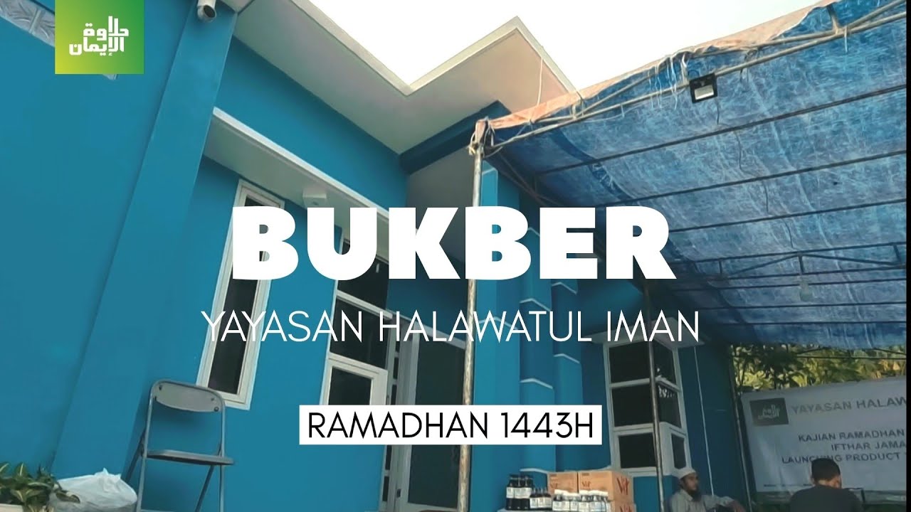 Profil Yayasan Halawatul Iman - BUKBER RAMADHAN 1443H - YouTube