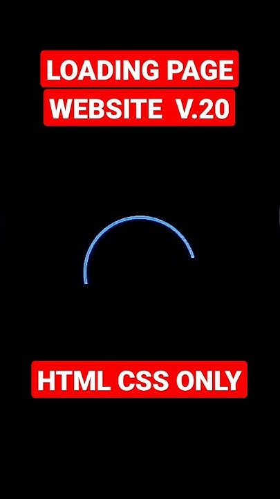 Loading Page Website HTML CSS ONLY Version 20.0 #mengareit #shorts #htmlcss - YouTube