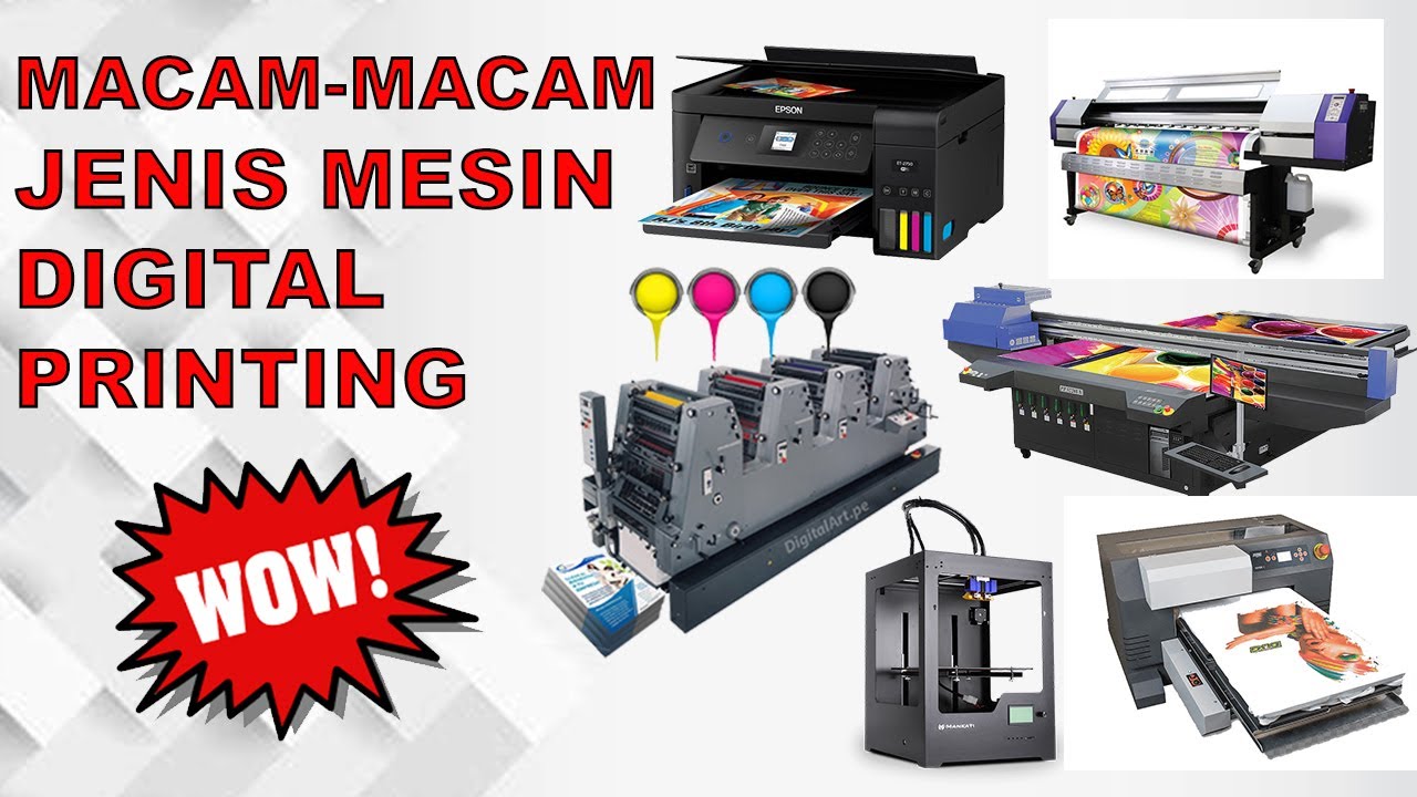 MACAM-MACAM JENIS MESIN CETAK DIGITAL PRINTING - YouTube