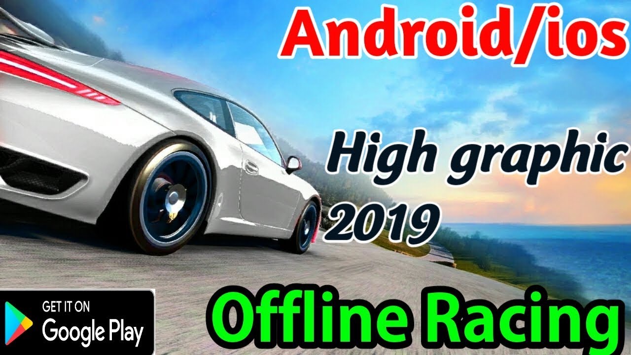 Best offline racing games for android 2019 | High graphic racing games ...