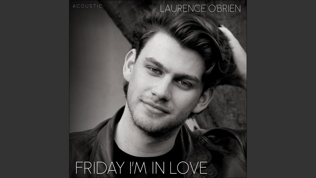 Friday I’m In Love (Acoustic) - YouTube