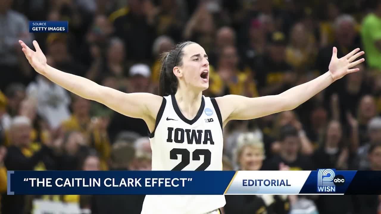 WISN 12 Editorial: The Caitlin Clark Effect - YouTube
