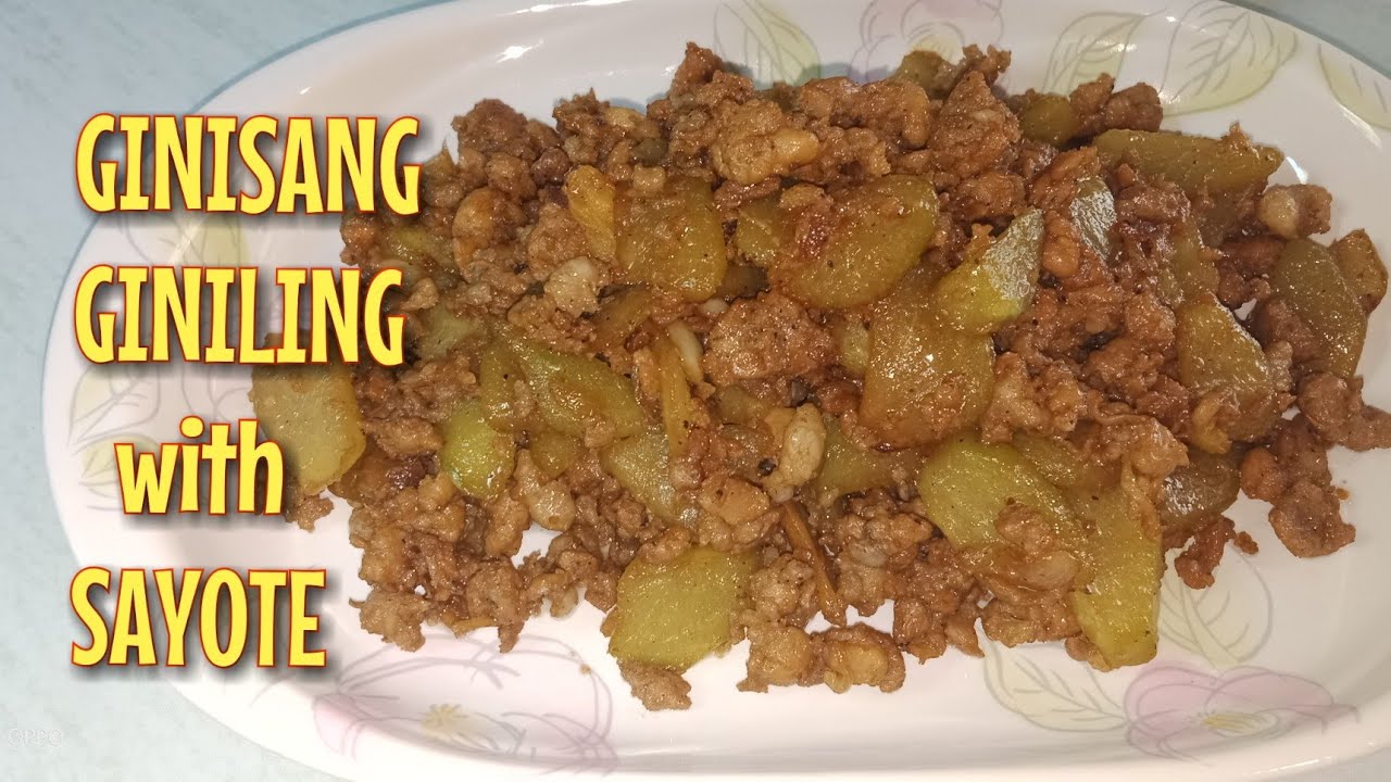 GINISANG GINILING WITH SAYOTE l Easy and Simple Recipe - YouTube