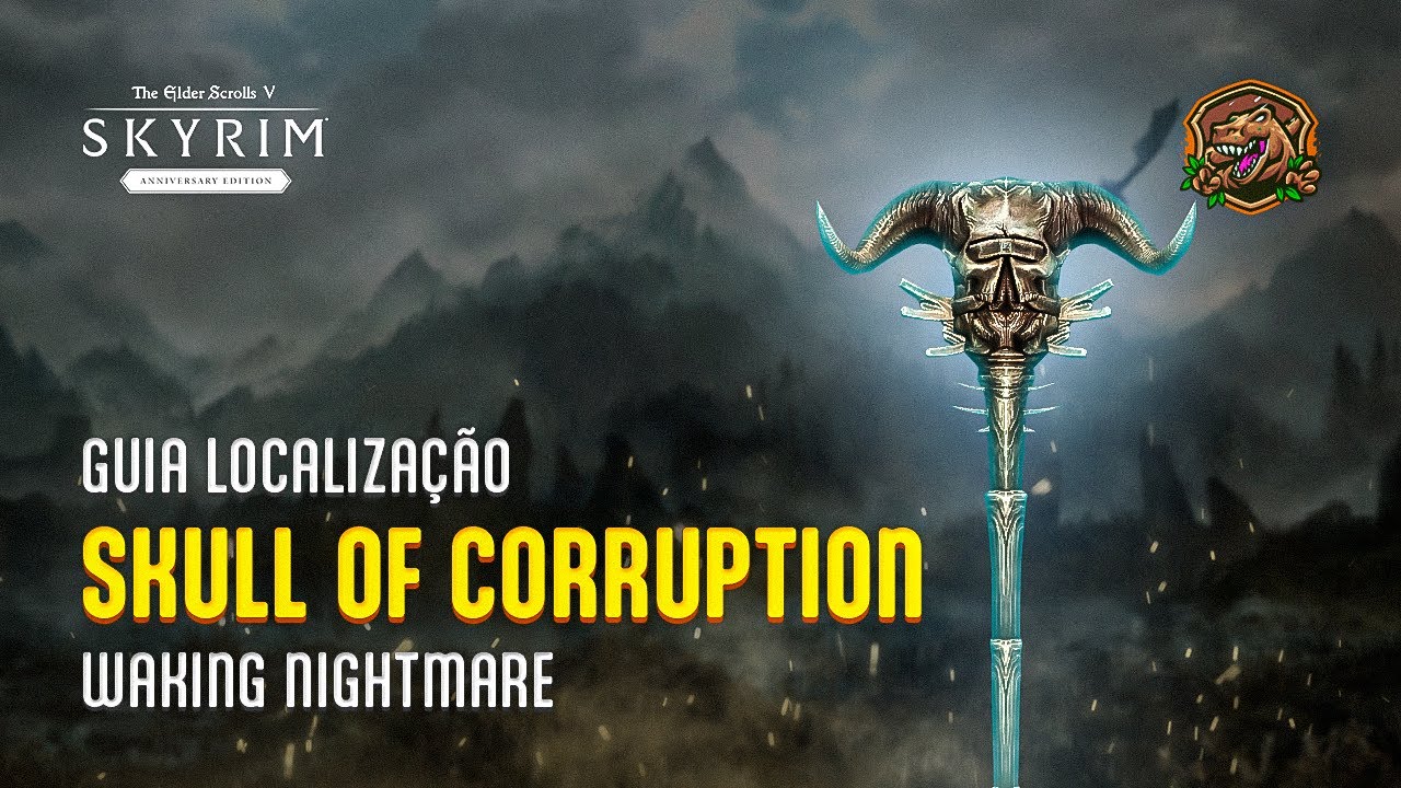 Skyrim Anniversary Edition - Como Conseguir o Skull of Corruption ...