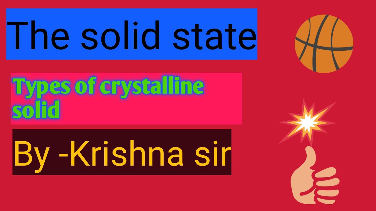 Types of crystalline solid/class 12th solid state/classification of ...