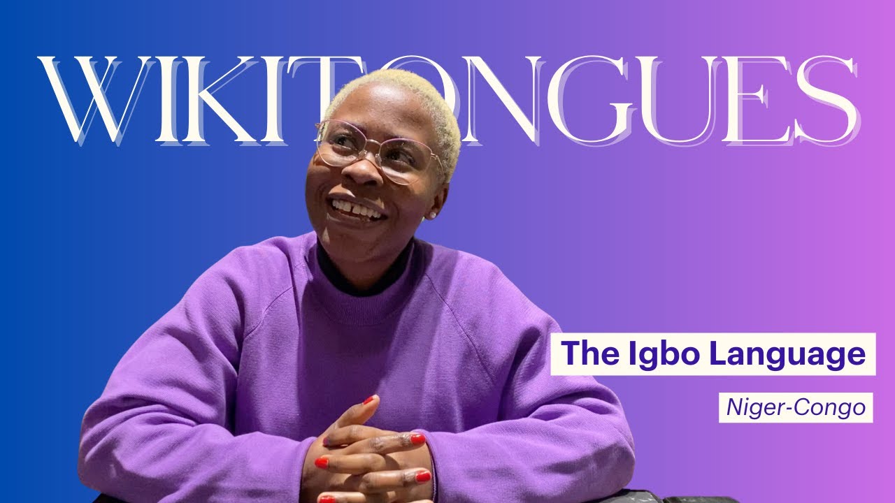 The Igbo language, casually spoken | Niger-Congo | Nigeria ...