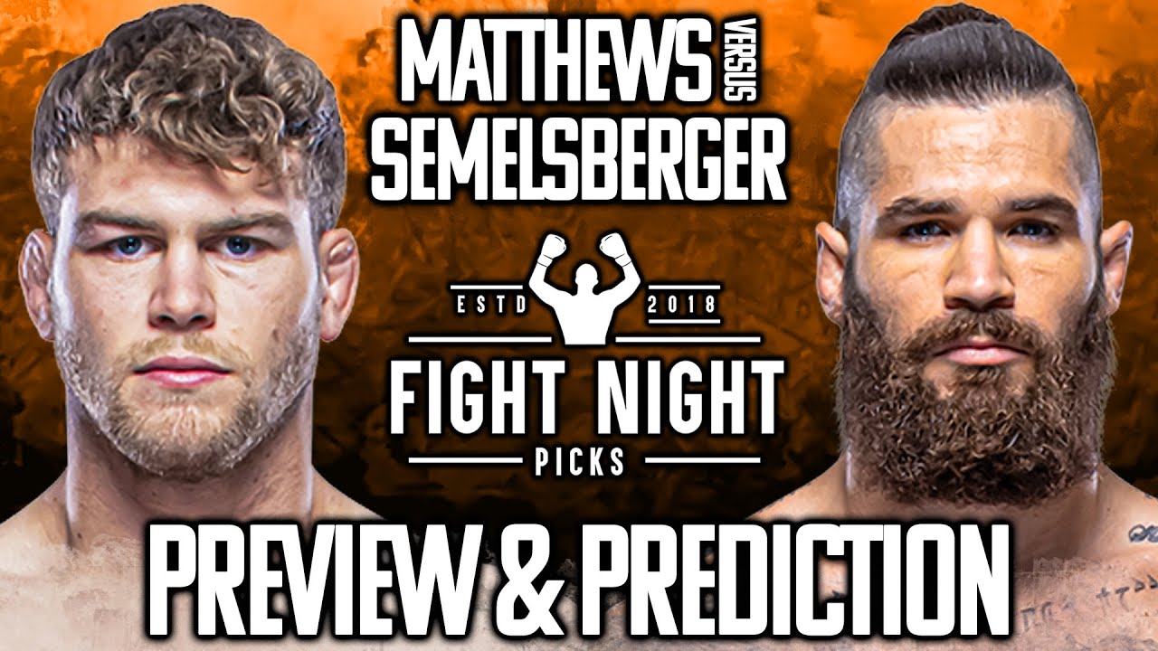 UFC Fight Night: Jake Matthews vs. Matthew Semelsberger Preview ...