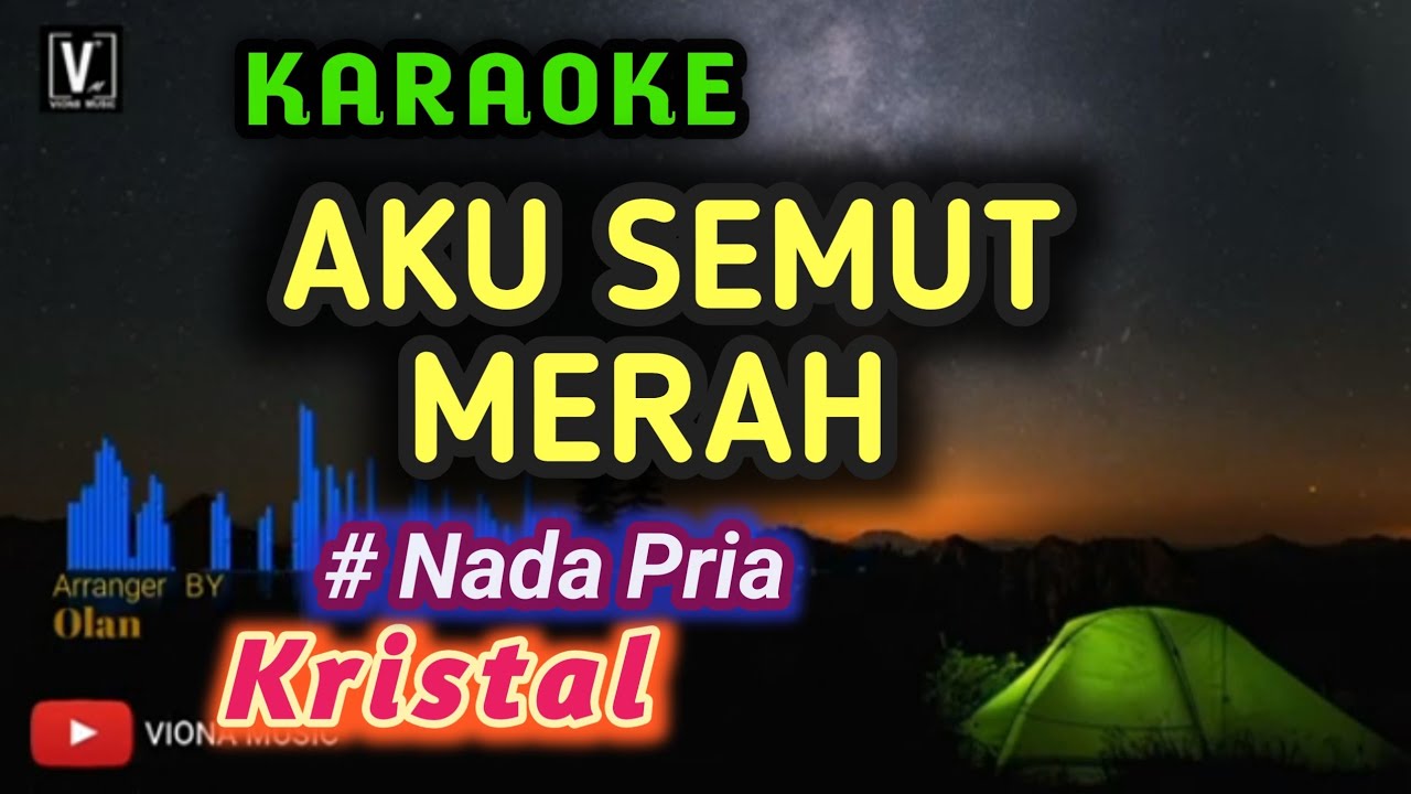 KRISTAL - AKU SEMUT MERAH ( KARAOKE ) - YouTube