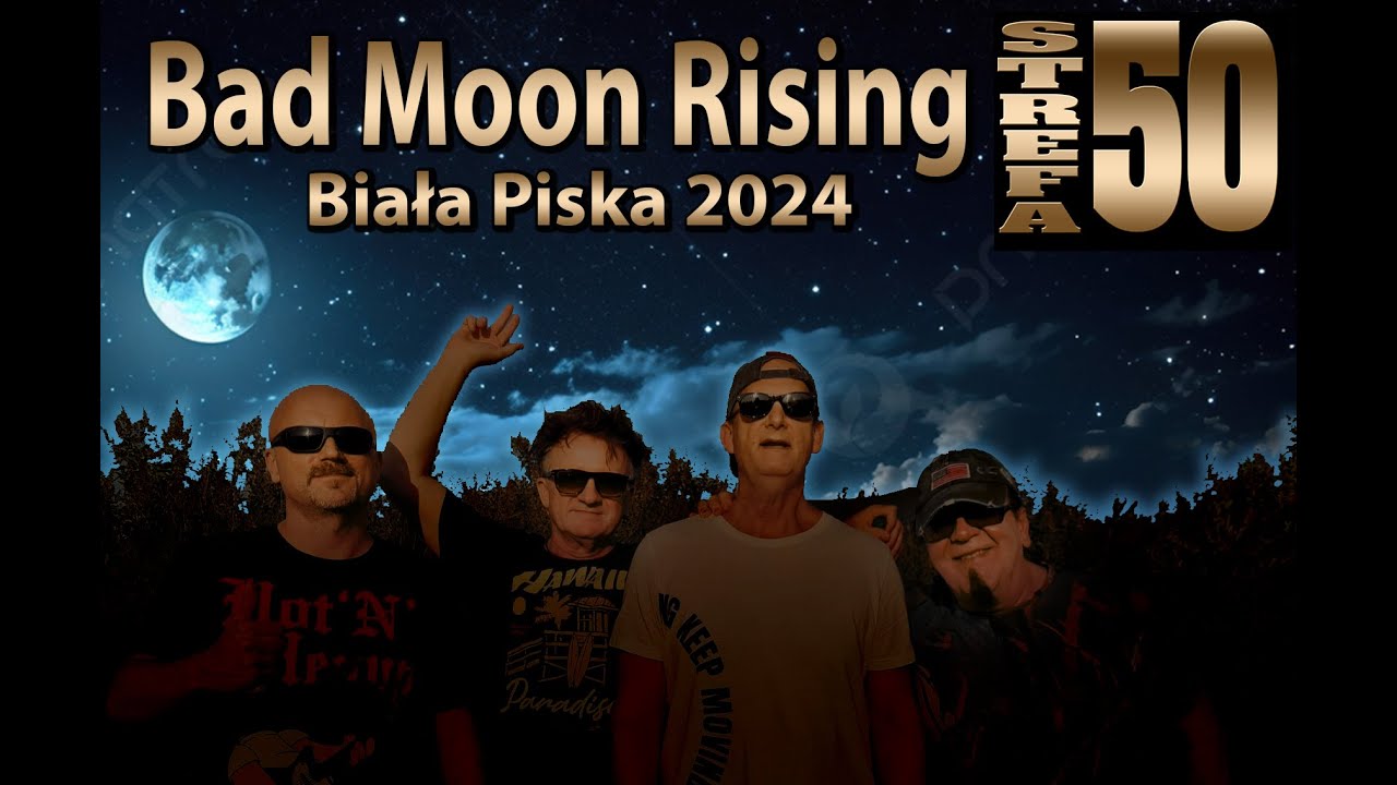 Bad Moon Rising - Strefa 50 - Biała Piska - 2024 r. - YouTube