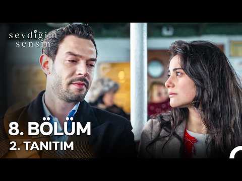 Sevdiğim Sensin 8. Bölüm 2. Tanıtım \
