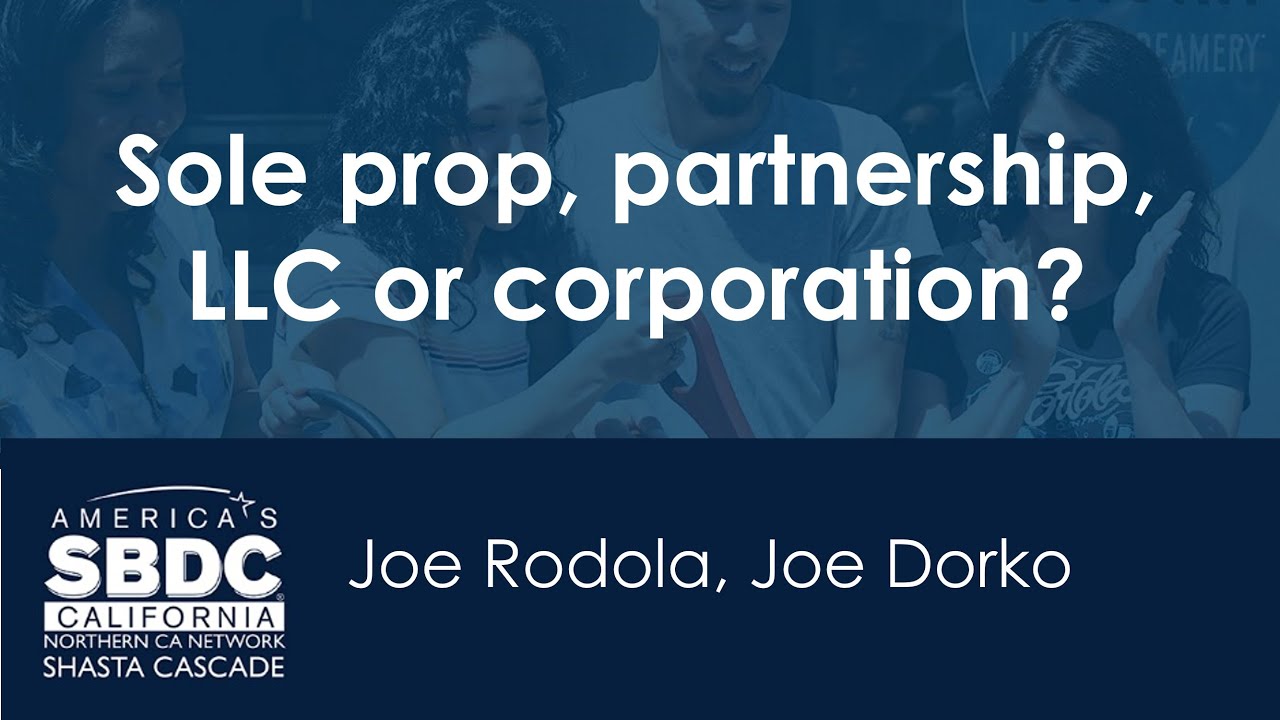 Sole prop, partnership LLC or corporation? How to choose the right ...