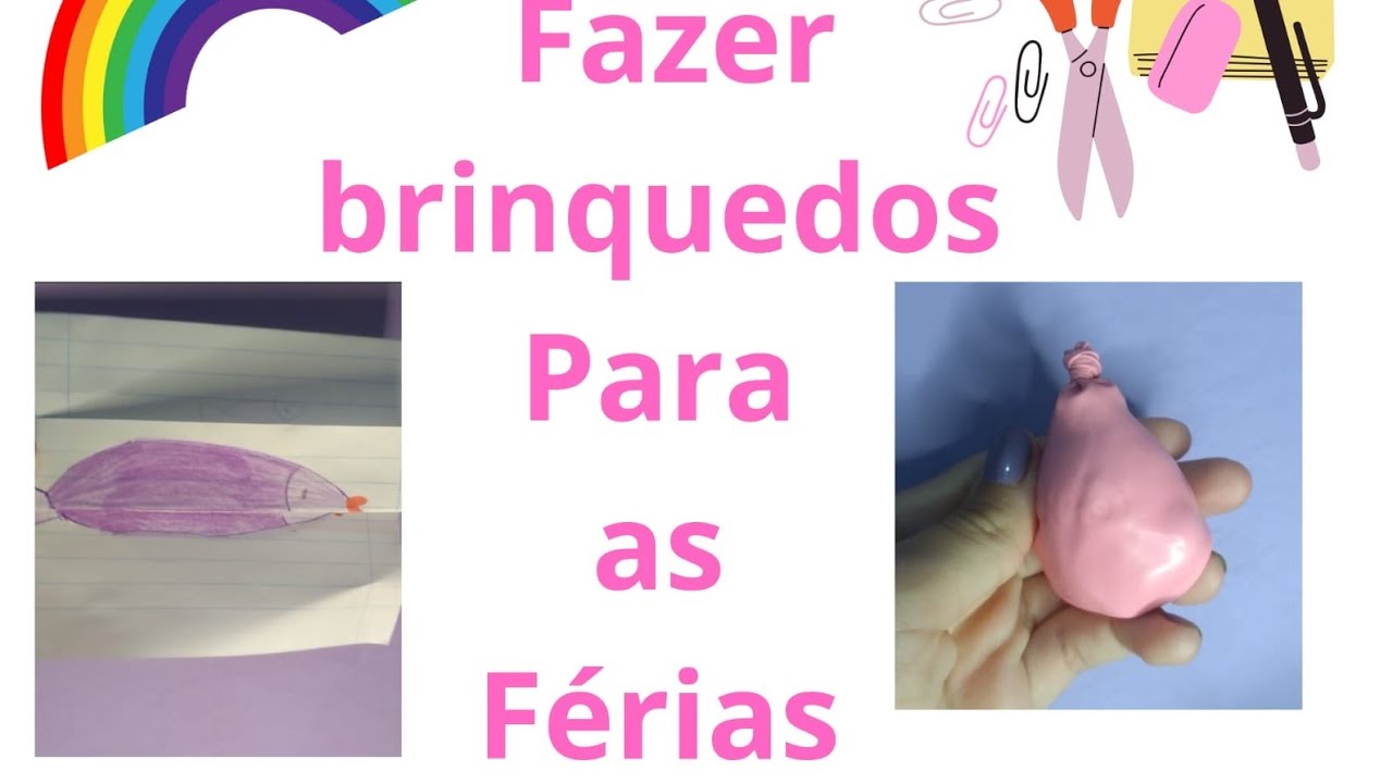 Como fazer brinquedos para as férias|Rapha Ribeiro|🌈💙💜 - YouTube