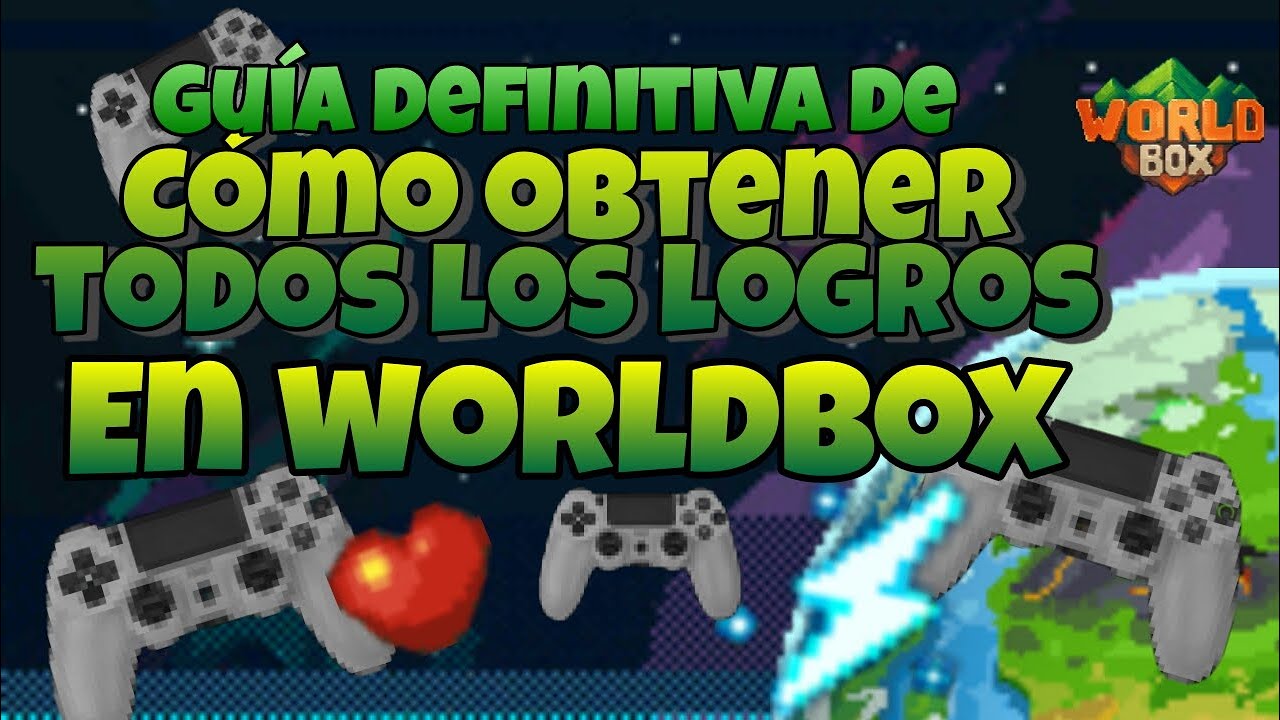 Cómo obtener todos los logros en world box | tutorial - YouTube