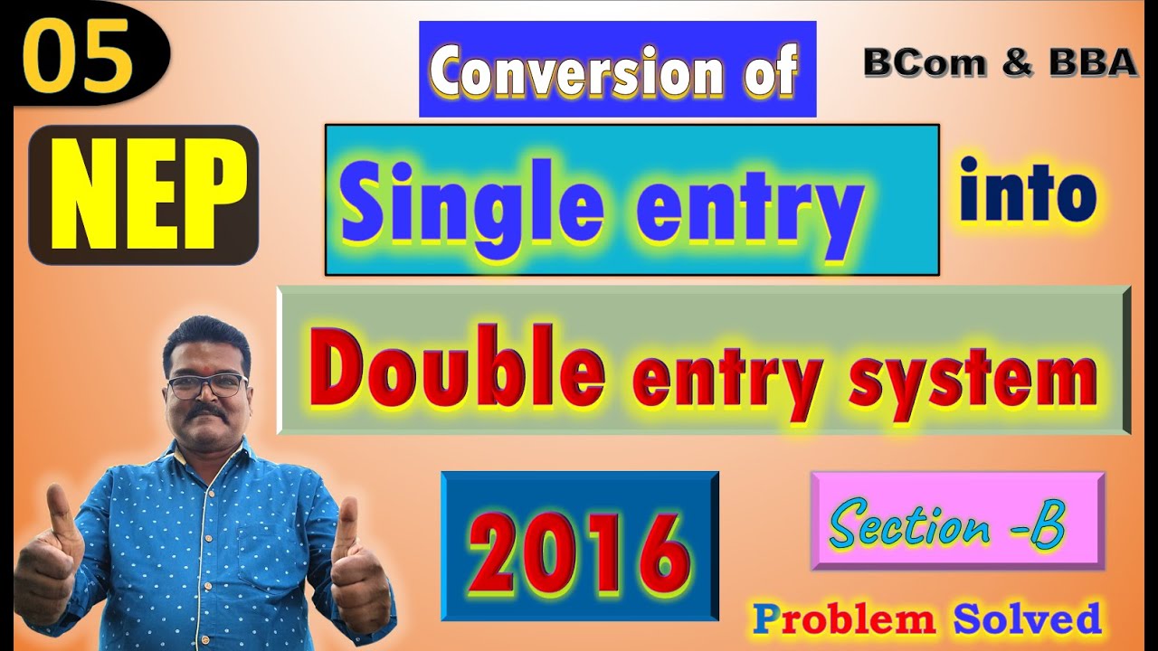 05 #SES #CONVERSION OF SINGLE ENTRY INTO DOUBLE ENTRY IN KANNADA | 2016 ...