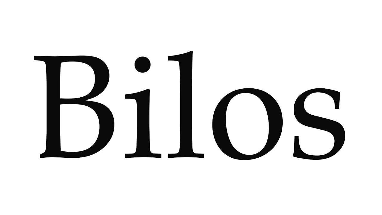 How to Pronounce Bilos - YouTube