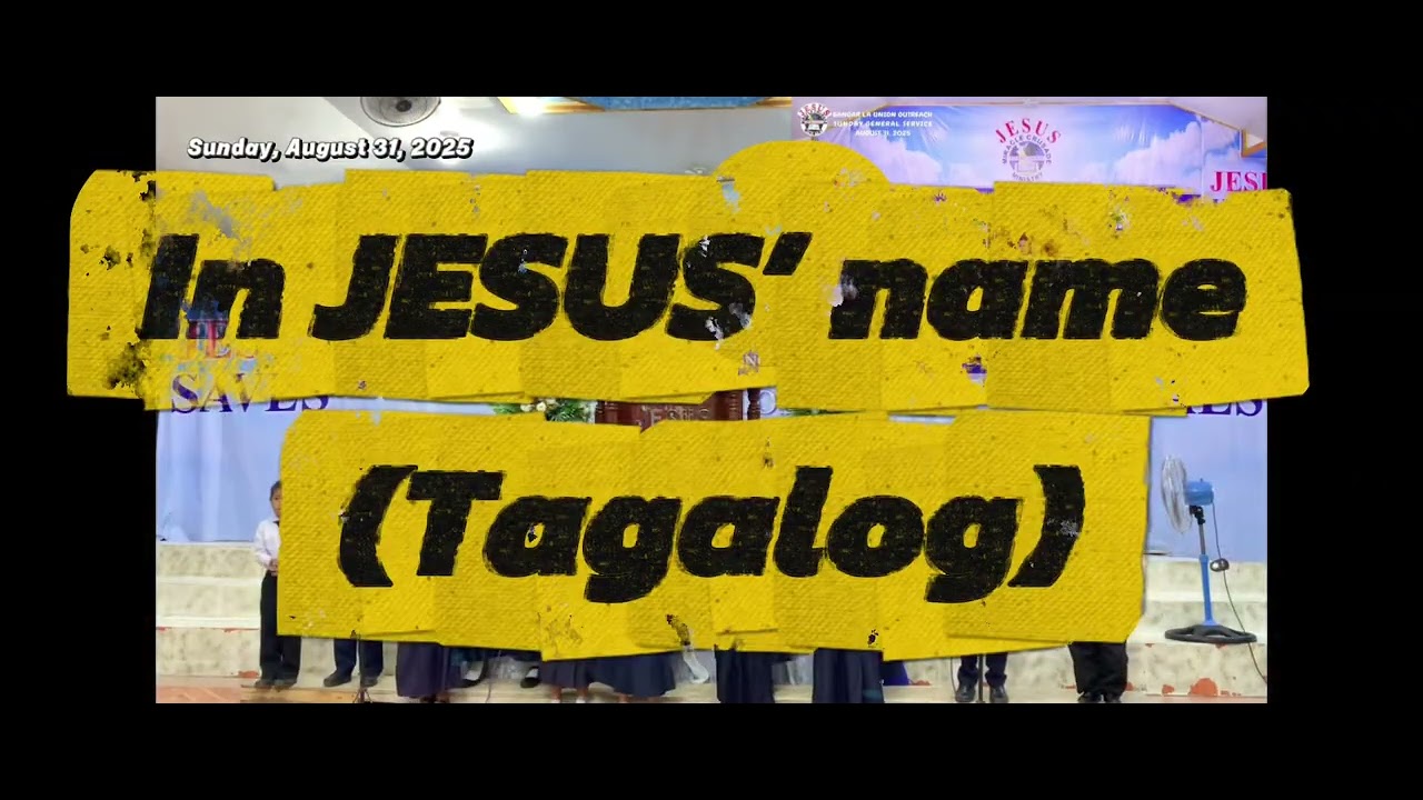 In JESUS’ Name (tagalog) | Worthy is YOUR Name | JMCIM Bangar, LUSunday ...