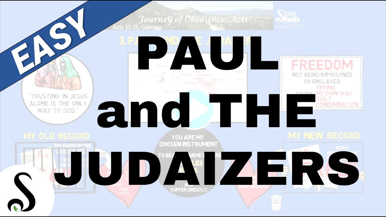 Quick Overview of Acts: #3 Paul and the Judaizers - YouTube