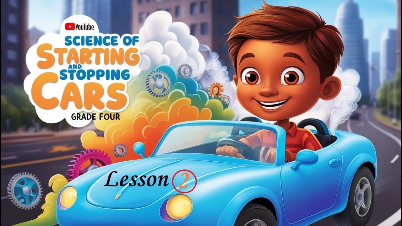 Science | Grade 4 | Starting and Stopping | Lesson 2 | Concept 1 | Unit ...