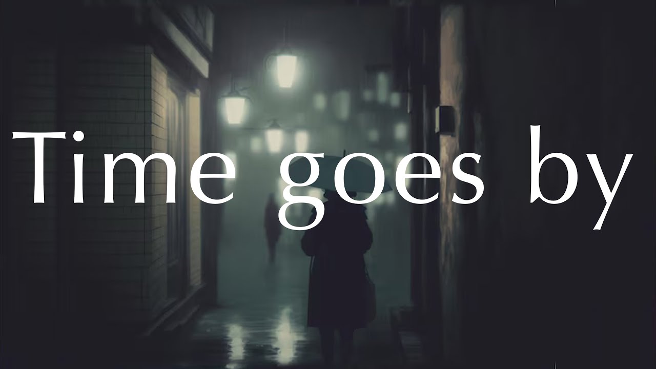 Time goes by - YouTube
