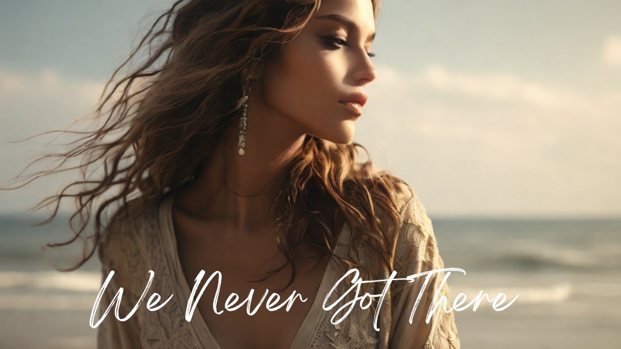 COUNTRY MUSIC We Never Got There-We Never Got Back Together# ...