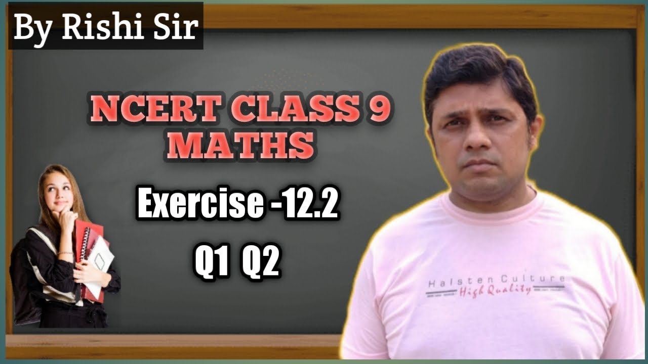 NCERT CLASS 9 MATH CHAPTER - 12.2 By Rishi Sir | #heronsformula # ...