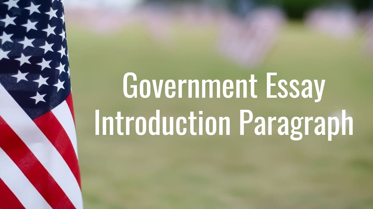Government Essay - Introduction Paragraph - YouTube