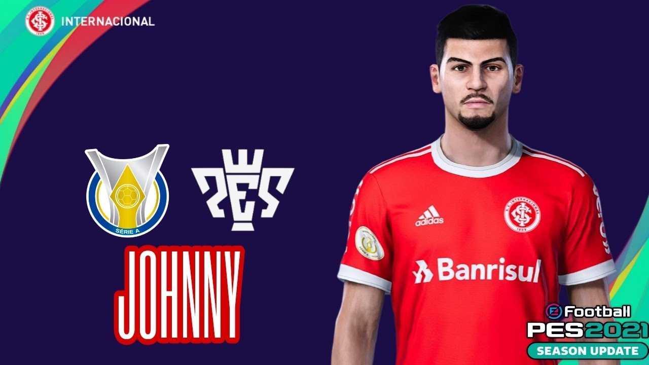 FACE DO JOHNNY (INTERNACIONAL) PES 2021 - YouTube