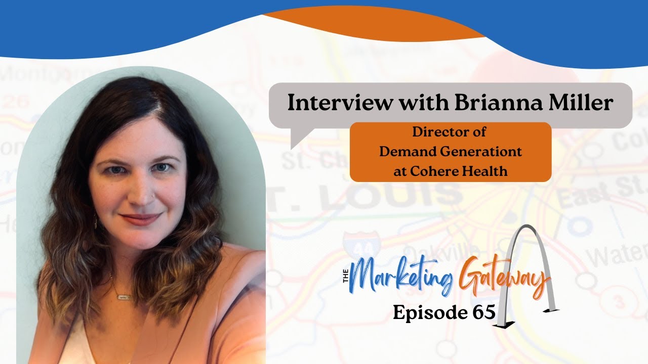 Interview with Brianna Miller (Episode 065 - The Marketing Gateway ...