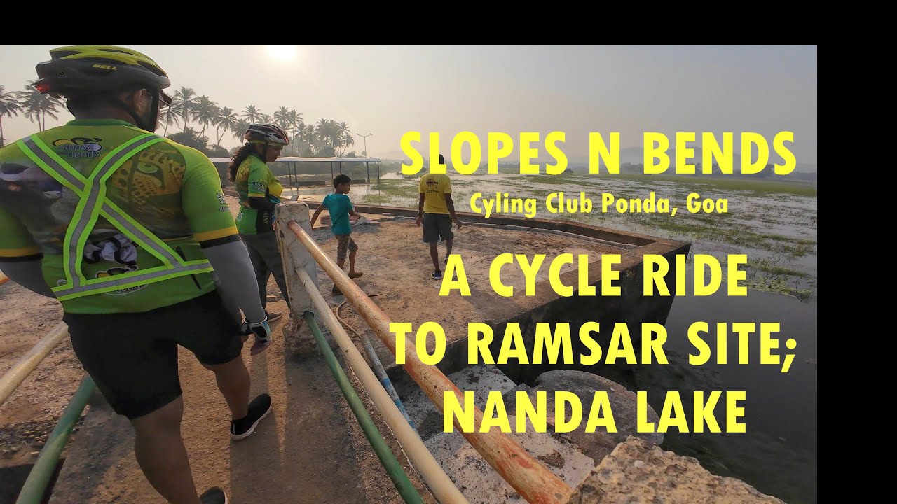 A CYCLE RIDE TO NANDA LAKE | A RAMSAR SITE | SLOPES n BENDS CYCLING ...