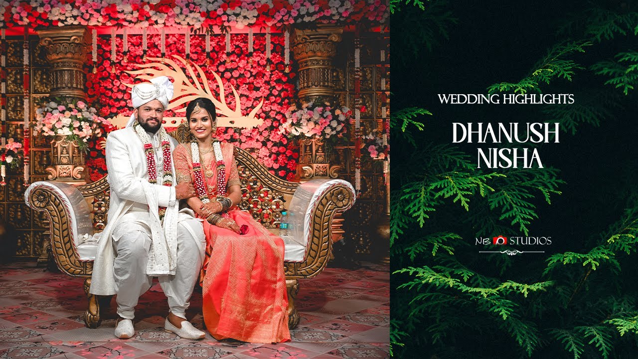 Most Beautiful Wedding Highlights of DHANUSH + NISHA By NB STUDIOS ...