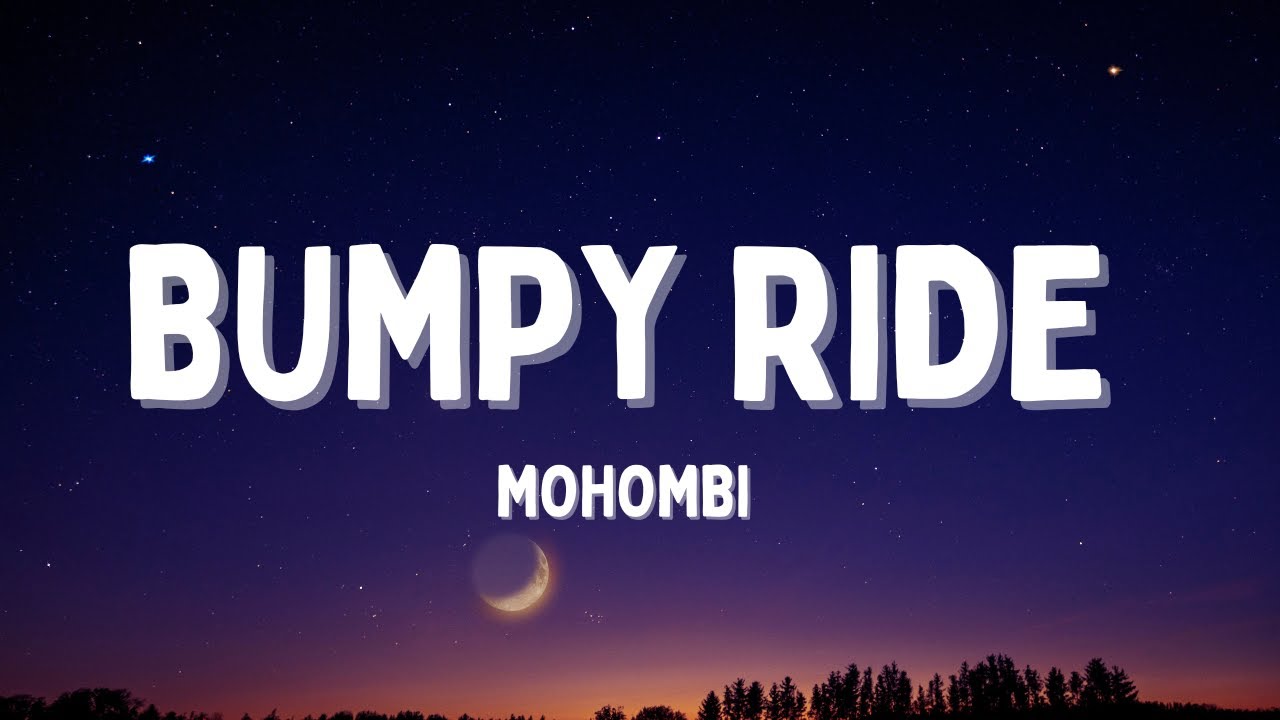 Mohombi - Bumpy Ride (Lyrics) - YouTube