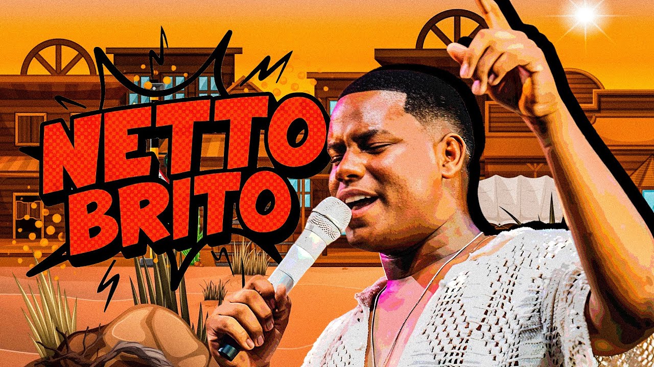 NETTO BRITO 2025 - REPERTÓRIO NOVO - MÚSICAS NOVAS - NETTO BRITO ATUALIZADO - BODY SPLASH - YouTube