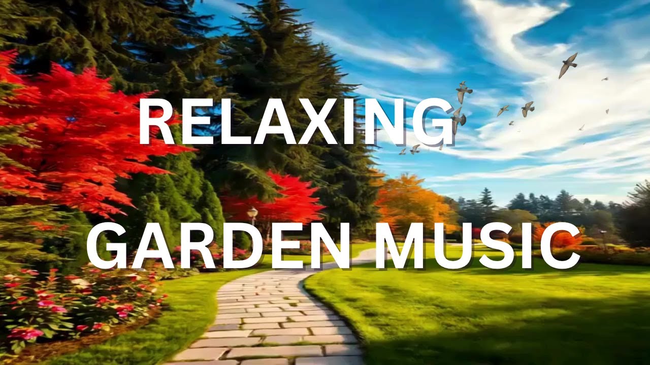 Beautiful Relaxing Music/Colourful Garden Vibes | Nature Ambience for ...