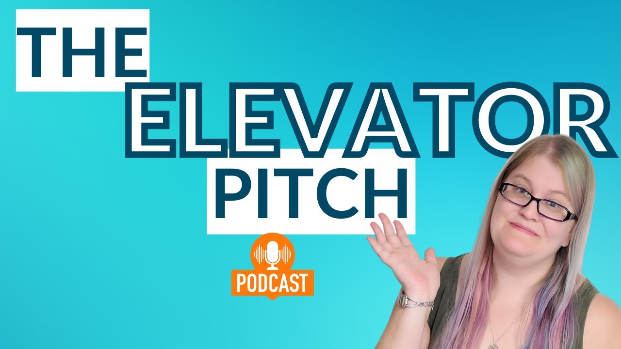 Deliver a Clear and Concise Elevator Pitch - PODCAST S1:E8 - YouTube