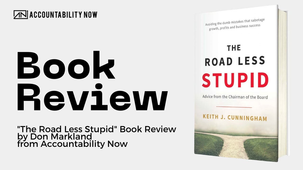 Unleash Your Business Potential The Road Less Stupid Book Review by Don ...