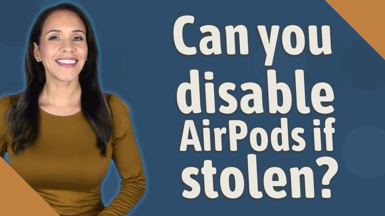 Can You Disable AirPods If Stolen YouTube can-you-disable-airpods-if-stolen-youtube
