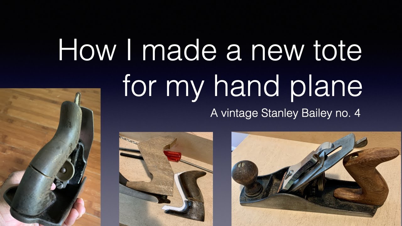 How I made a new tote for my hand plane — a vintage Stanley Bailey no ...