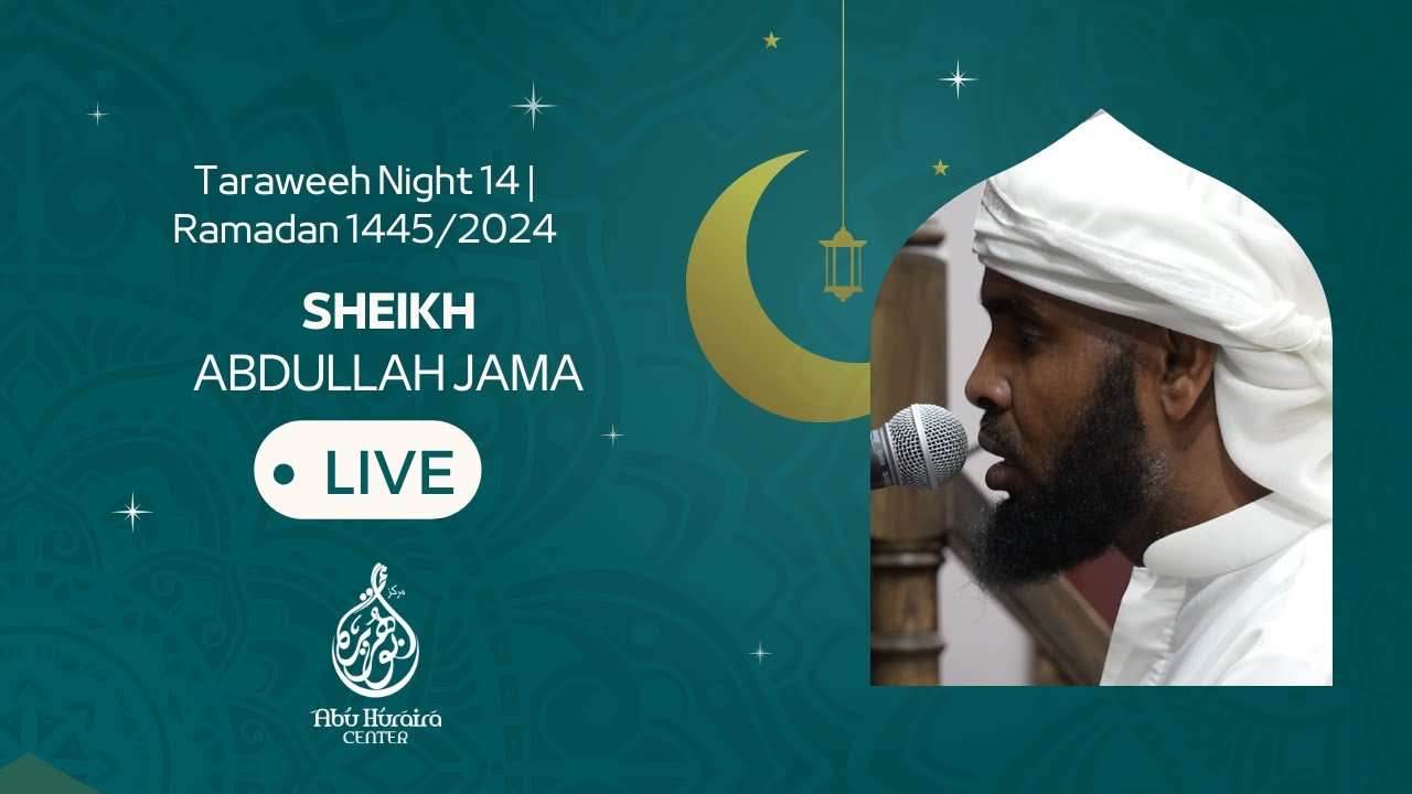 Taraweeh Night 14| Ramadan 1445/2024 with Sheikh Abdullah Jama - YouTube