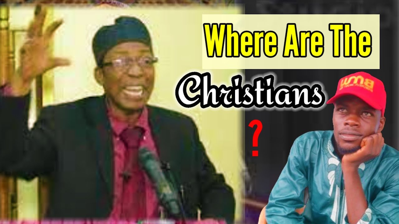 CHRISTIANS RE SHOKED AFTER HEARING FROM SHEIKH MUHAMMAD AWAL IN A ...