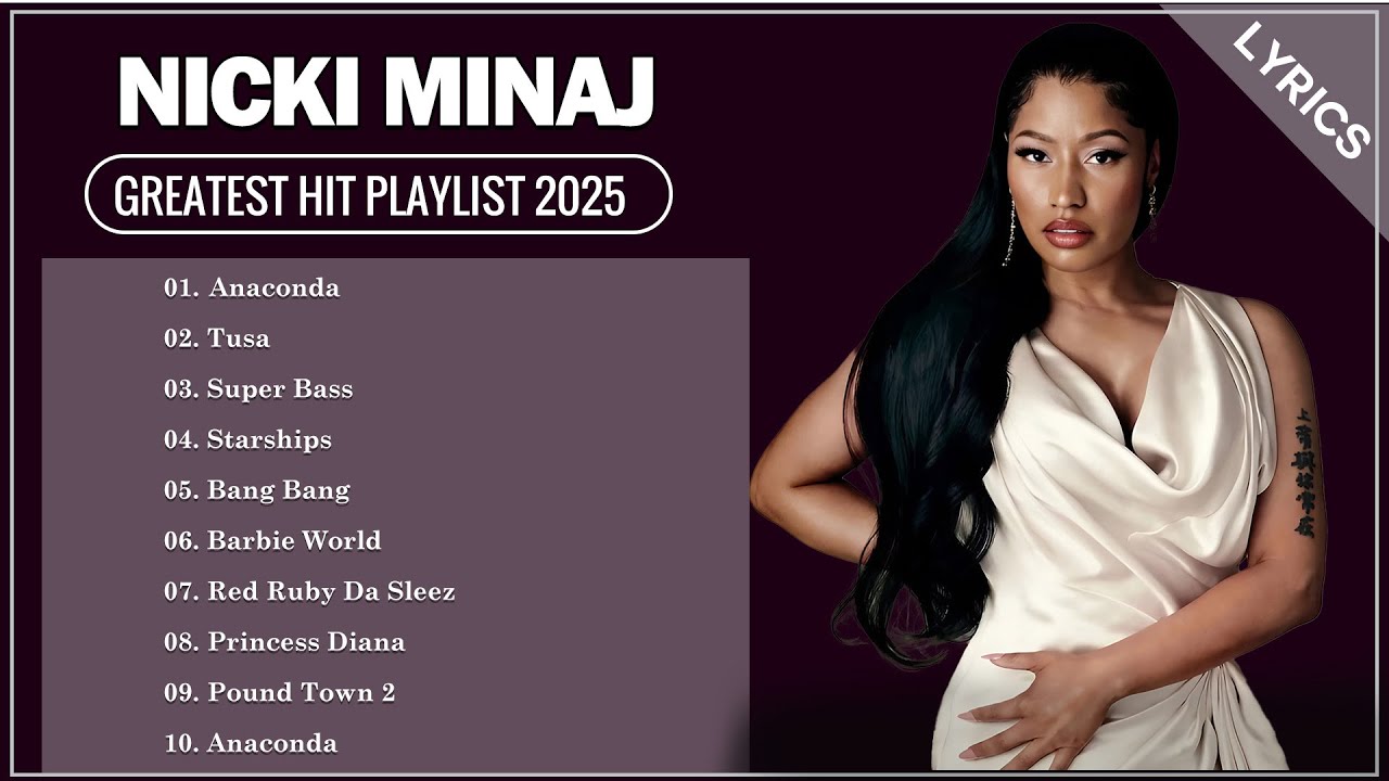 Nicki Minaj Playlist 2025 Best Songs ⭐️ ~ Greatest Hits Album 💥 ~ Nicki ...