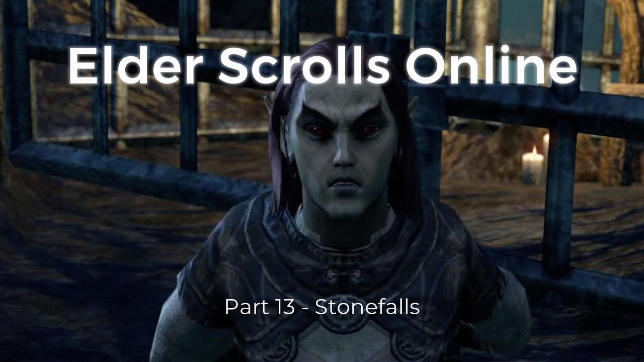 Elder Scrolls Online - Part 13 Stonefalls - YouTube