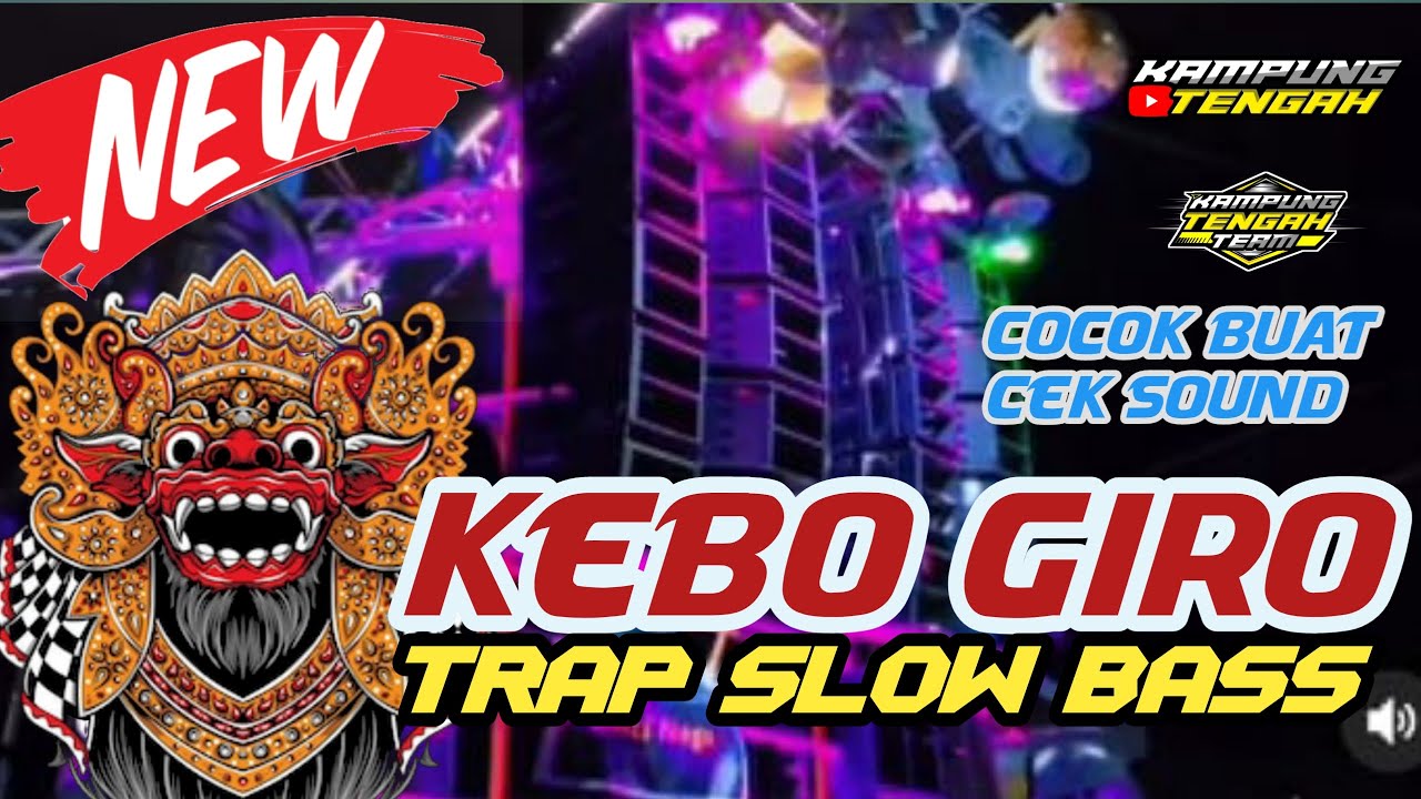 DJ KEBO GIRO GENDING FULL BASS NENDANG || COCOK BUAT CEK SOUND DIJAMIN ...