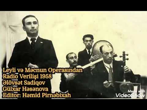 Əlövsət Sadiqov və Gülxar Həsənova - Leyli və Məcnun Operasından Fragment