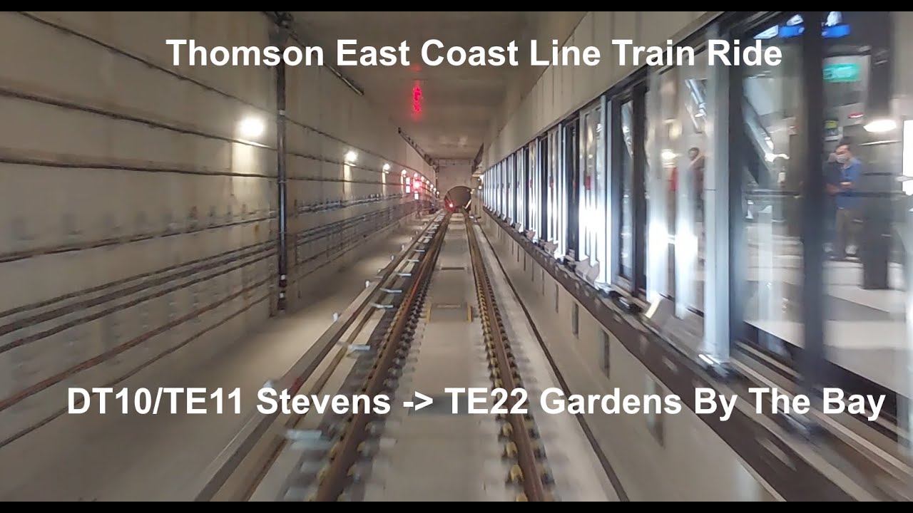 TEL Train ride from DT10/TE11 Stevens to TE22 Gardens By The Bay - YouTube