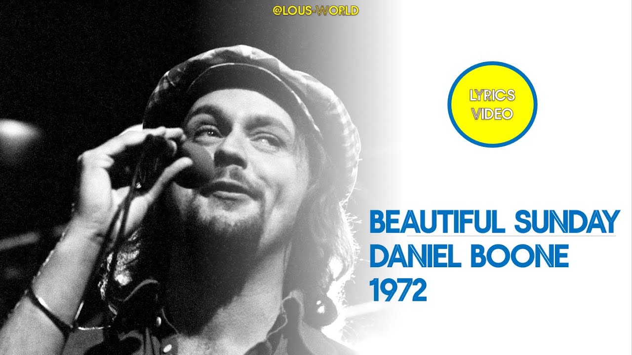 #danielboone - Beautiful Sunday (lyrics) - 1972 - YouTube